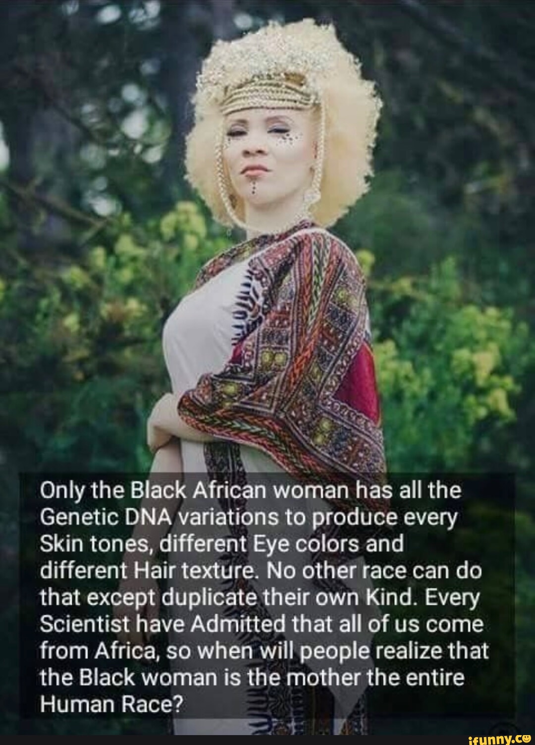 Only the Black African woman has all the Genetic DNA variations to ...