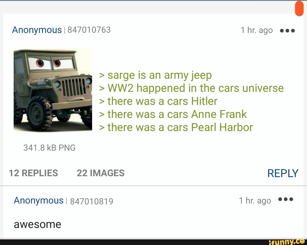 Anonymous 847010763 ago eee > sarge is an army jeep > happened in the ...