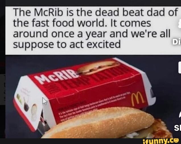 Mcrib memes. Best Collection of funny Mcrib pictures on iFunny