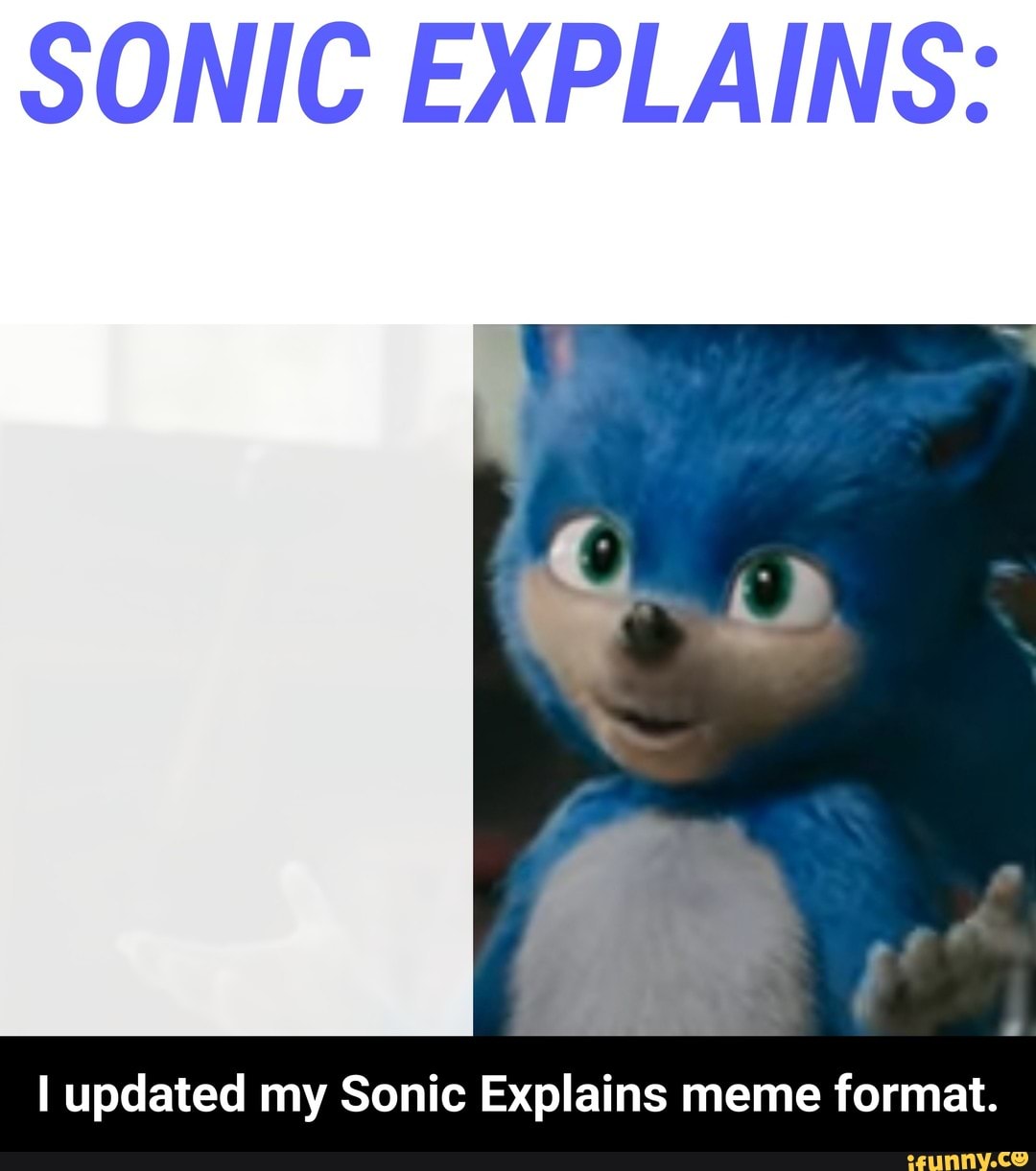 SONIC EXPLAINS: I updated my Sonic Explains meme format. - I updated my ...