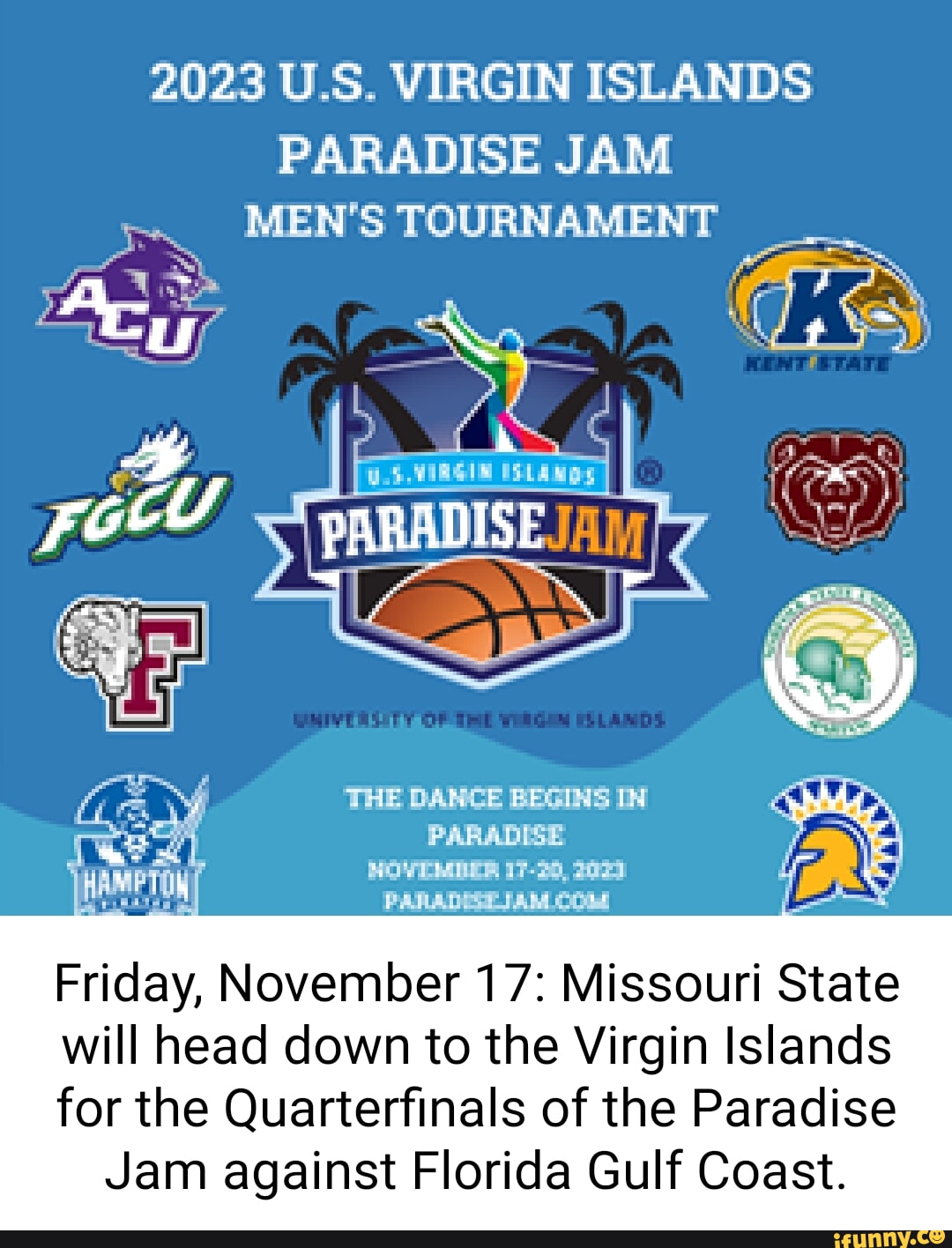 2023 U.S. VIRGIN ISLANDS PARADISE JAM MEN'S TOURNAMENT PARADISE Friday ...