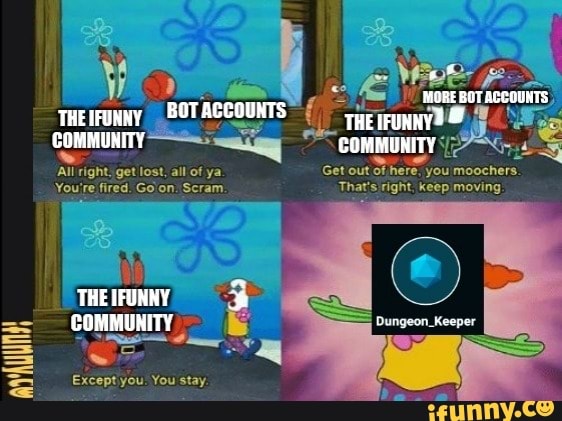 Moochers memes. Best Collection of funny Moochers pictures on iFunny