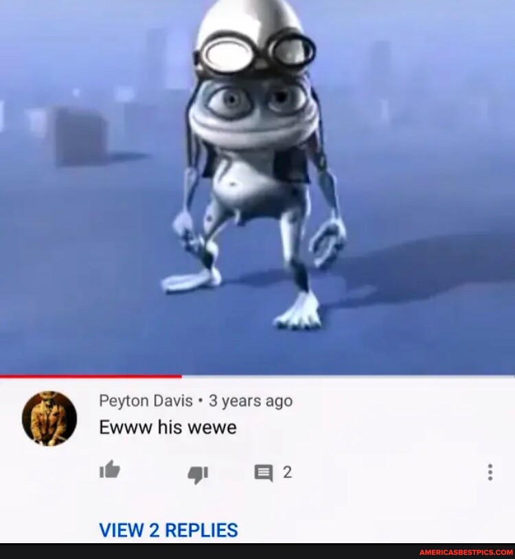 Peyton Davis 3 years ago Ewww his wewe ry = VIEW 2 REPLIES - America’s ...