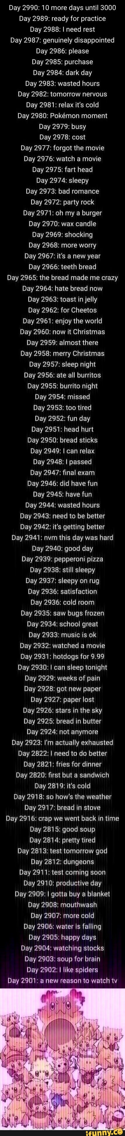 Day 2990: 10 more days until 3000 Day 2989: ready for practice Day 2988 ...