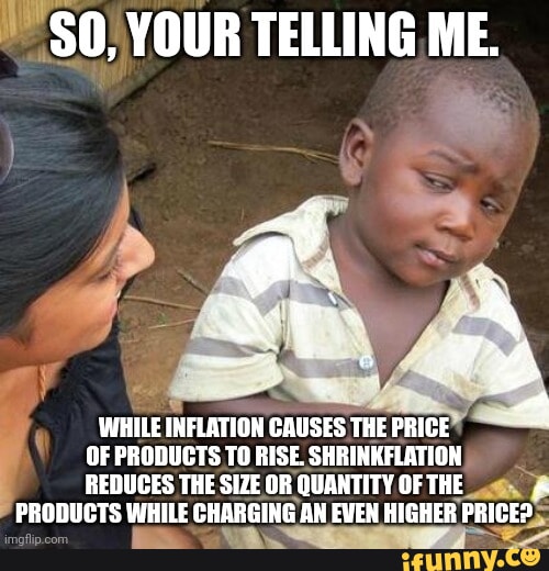 Shrinkflation memes. Best Collection of funny Shrinkflation pictures on ...