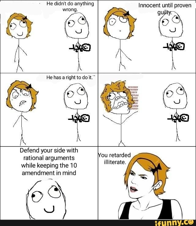 He didn't do anything wrong He right to. Innocent until proven Defend ...