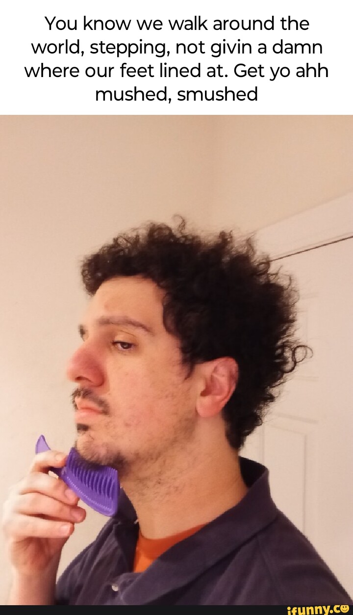 Mushed memes. Best Collection of funny Mushed pictures on iFunny