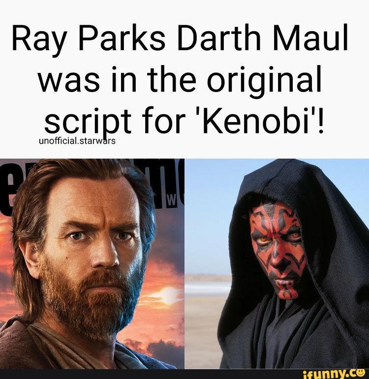 Ray Parks Darth Maul was in the original script for 'Kenobi! - iFunny