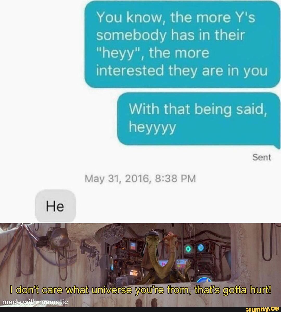 Heyyyy memes. Best Collection of funny Heyyyy pictures on iFunny