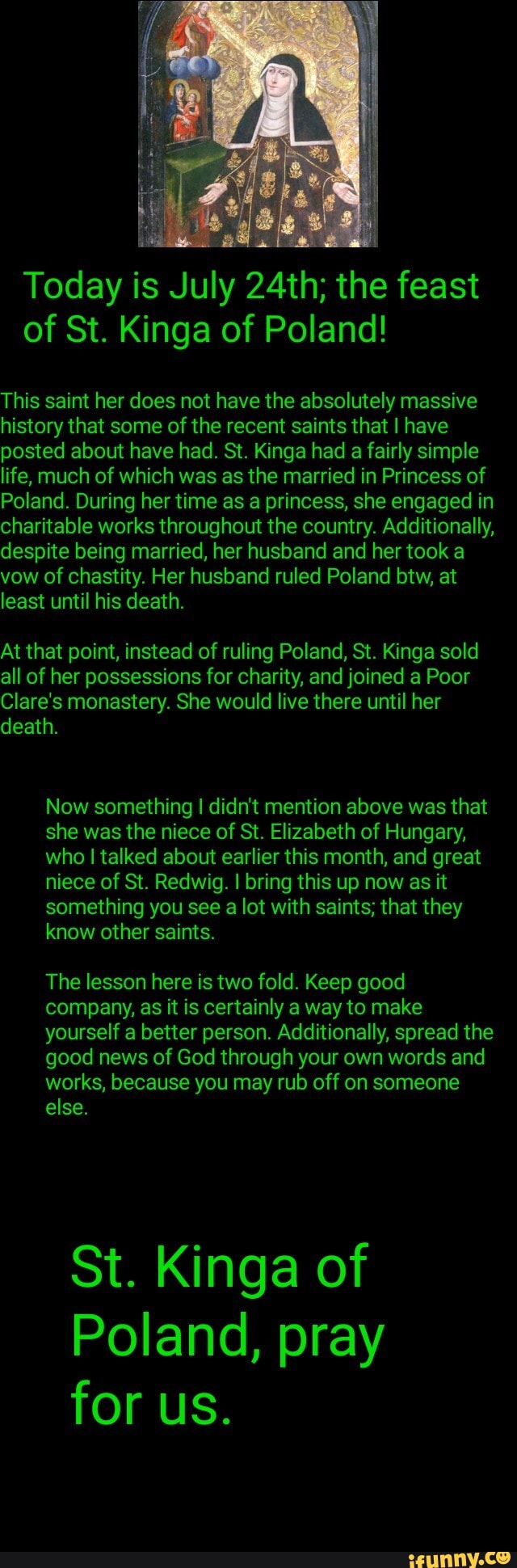 Ndo A Today is July 24th; the feast of St. Kinga of Poland! This saint ...