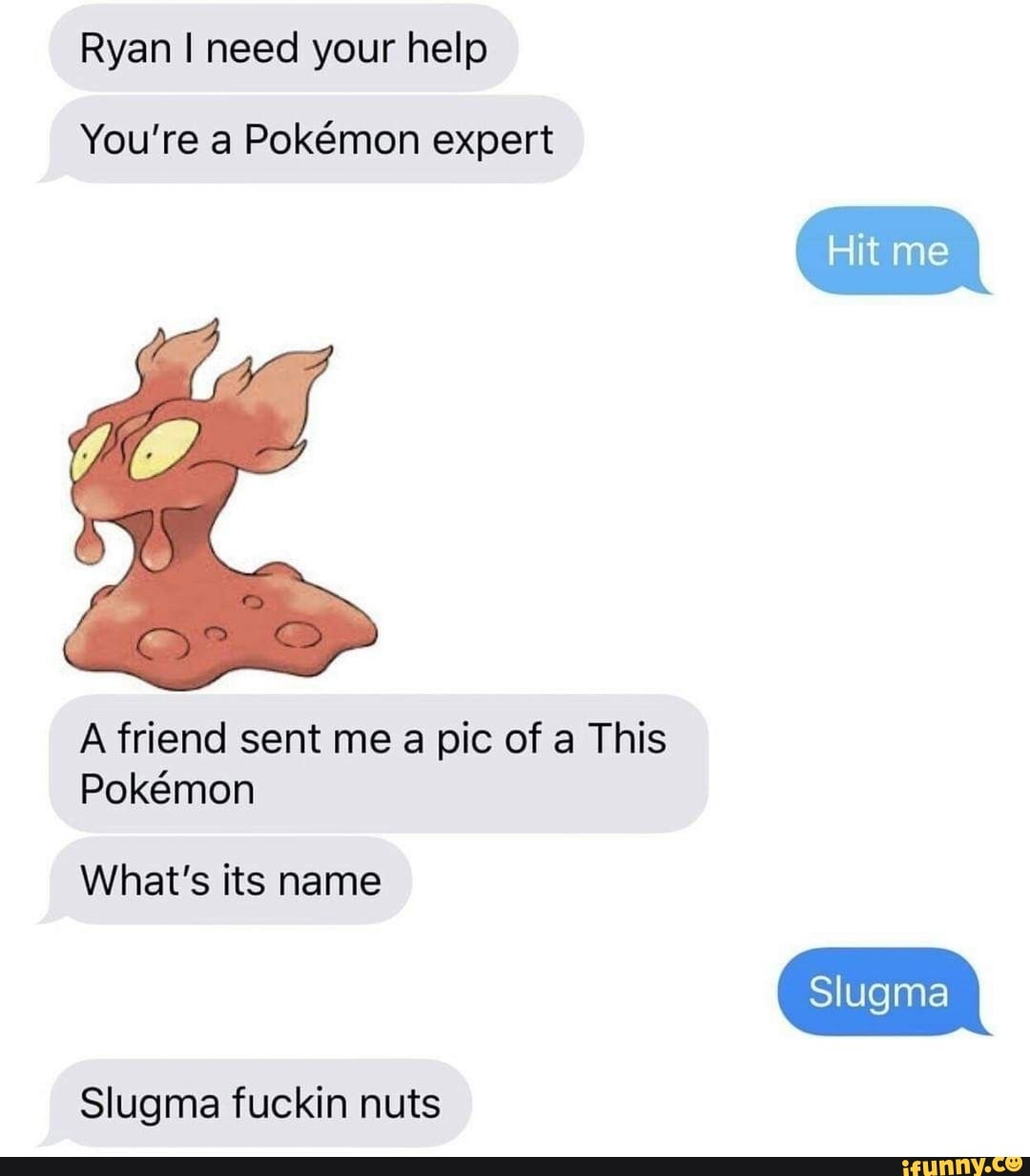 Slugma memes. Best Collection of funny Slugma pictures on iFunny