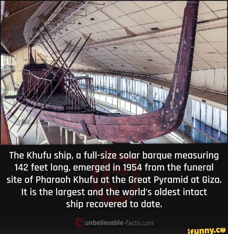 The Khufu ship, a full-size solar barque measuring 142 feet long ...