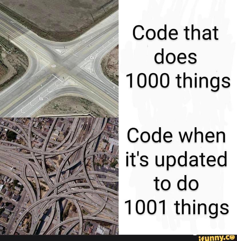 Code That Does 1000 Things Code When It s Updated 1001 Things IFunny