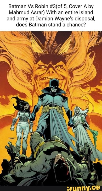 Batman Vs Robin 5, Cover A by Mahmud Asrar) With an entire island and ...