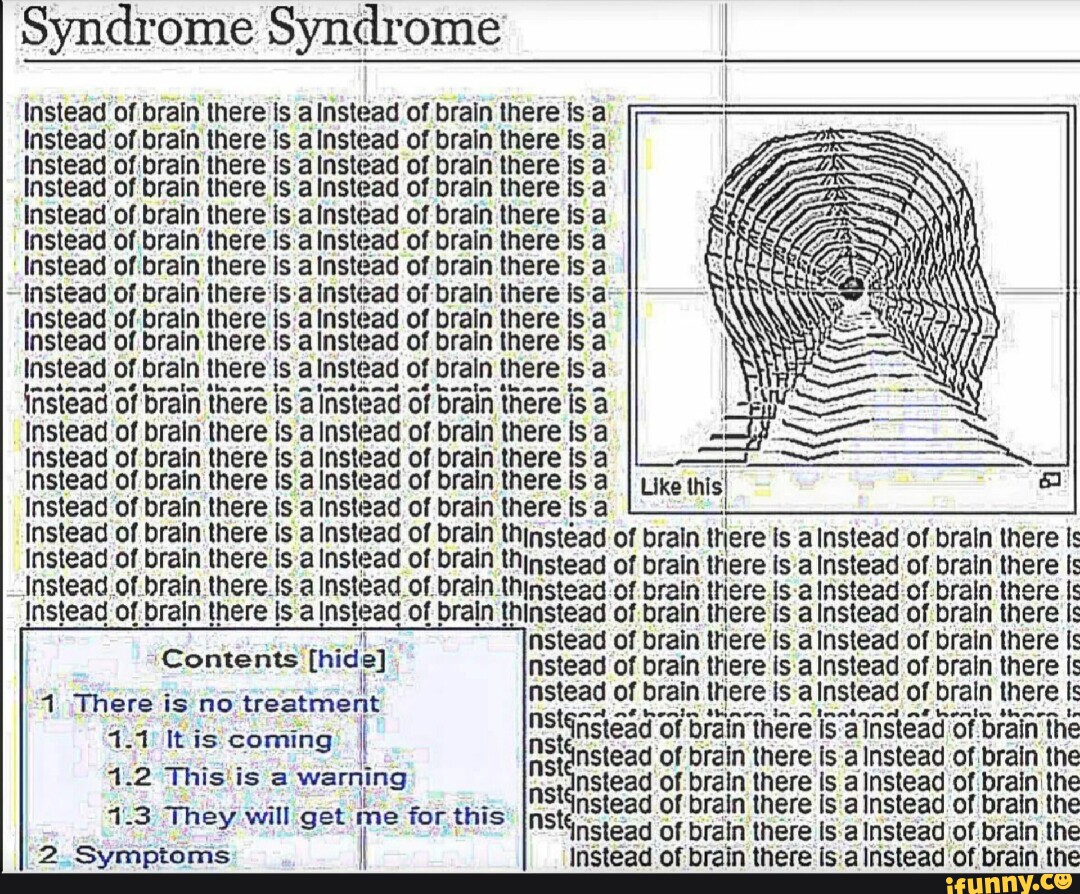 Syndrome Syndrome I Instead of brain there is a instead of brain there ...