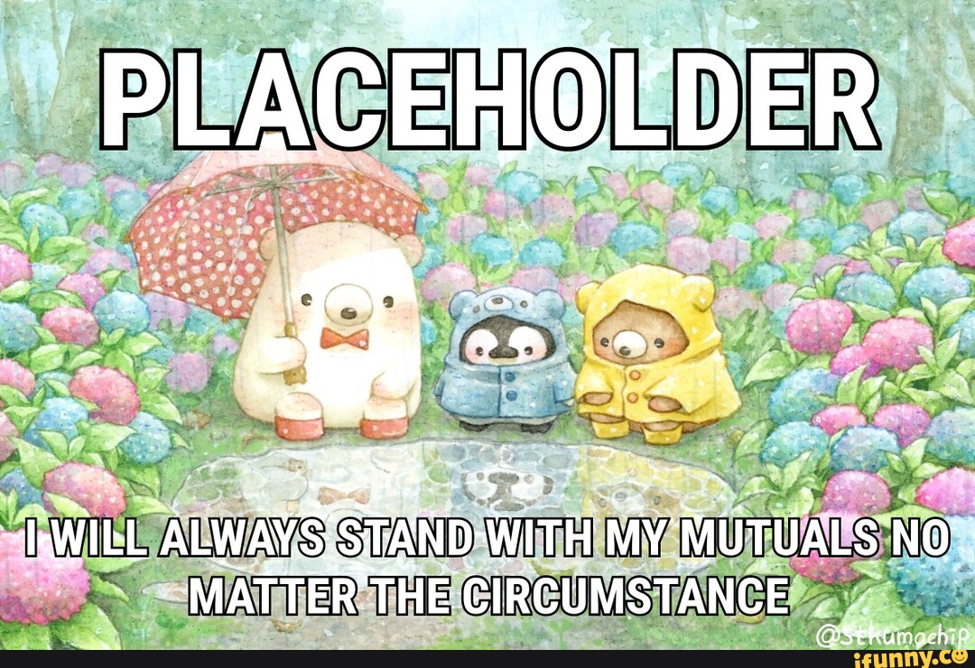 Placeholder memes. Best Collection of funny Placeholder pictures on iFunny
