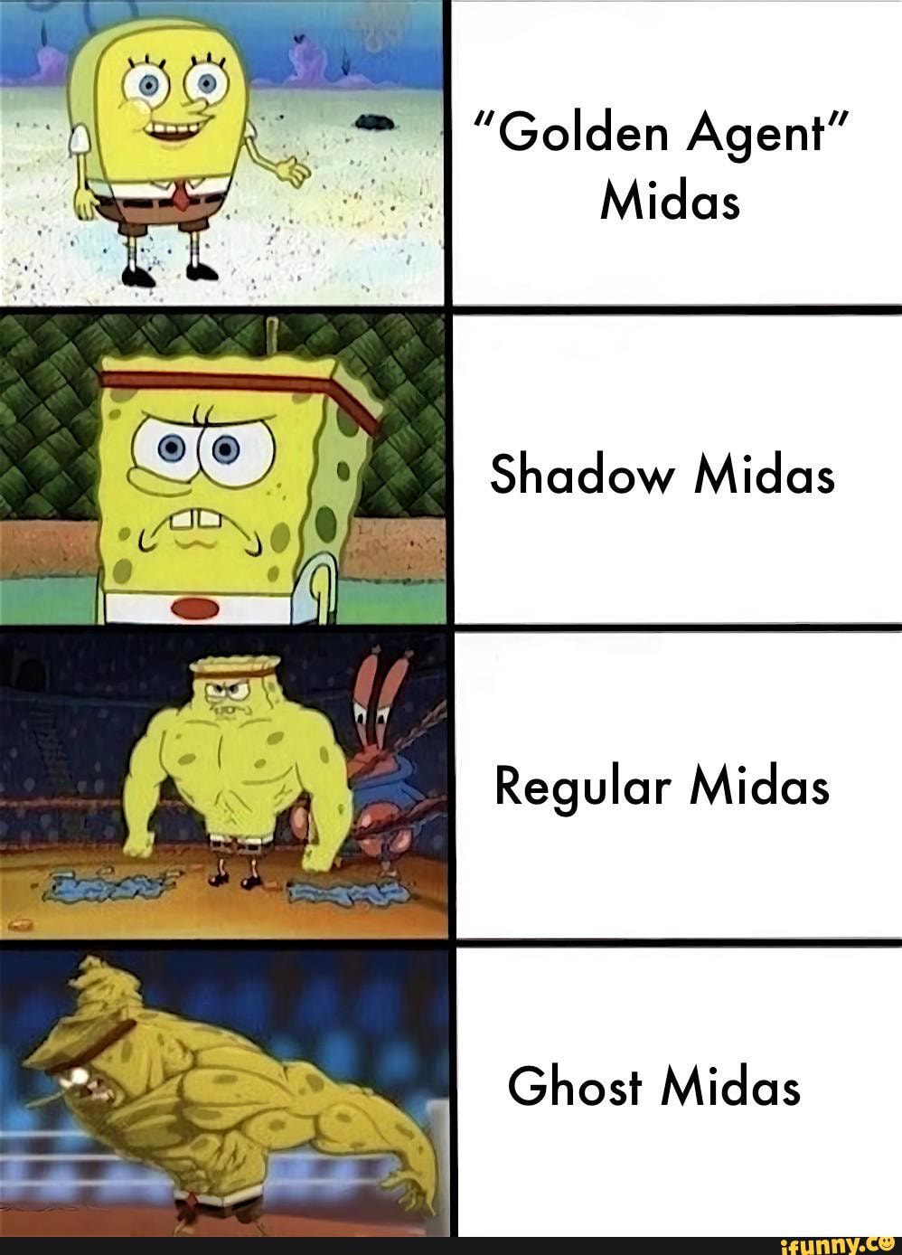 I "Golden Agent" Midas Shadow Midas Regular Midas Ghost Midas - iFunny