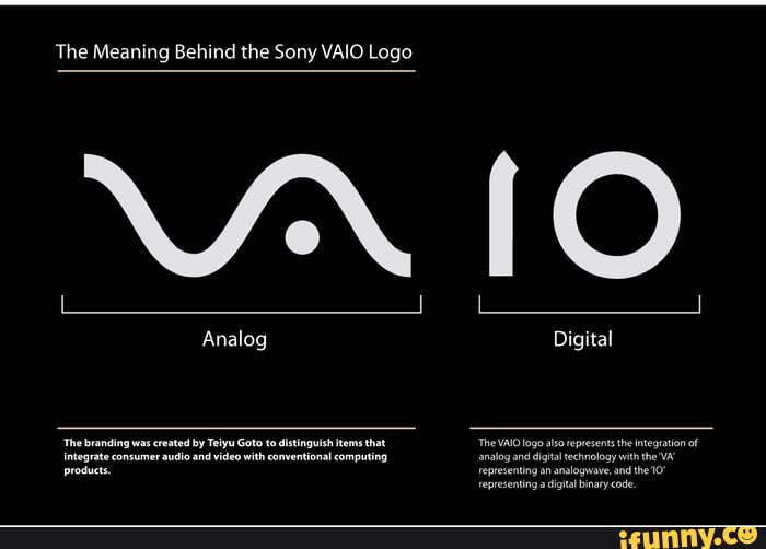The Meaning Behind the Sony VAIO Logo WAIO Analog Digital Telyu Goto to ...