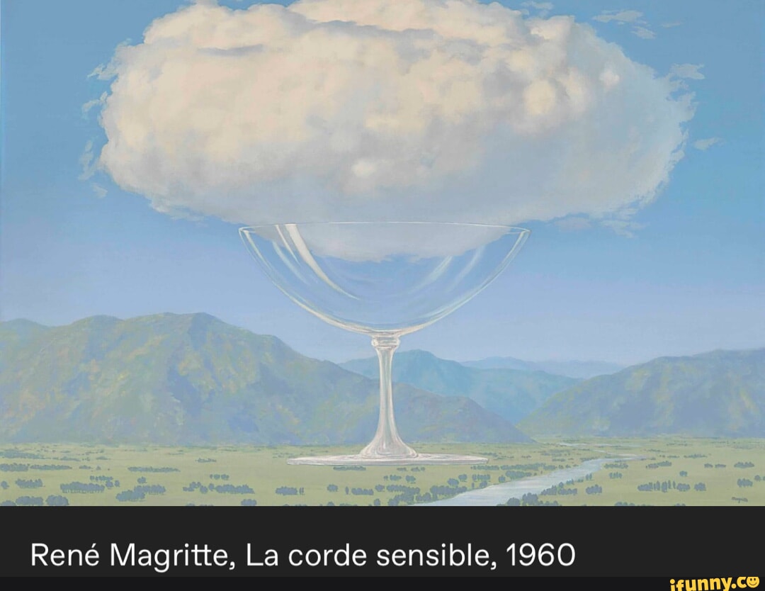 Rene Magritte, La corde sensible, 1960 - iFunny