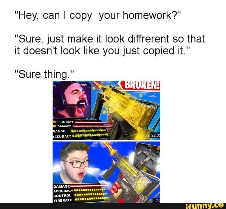 "Hey, can I copy your homework?" "Sure, just make it look diffrerent so that it doesn't look ...