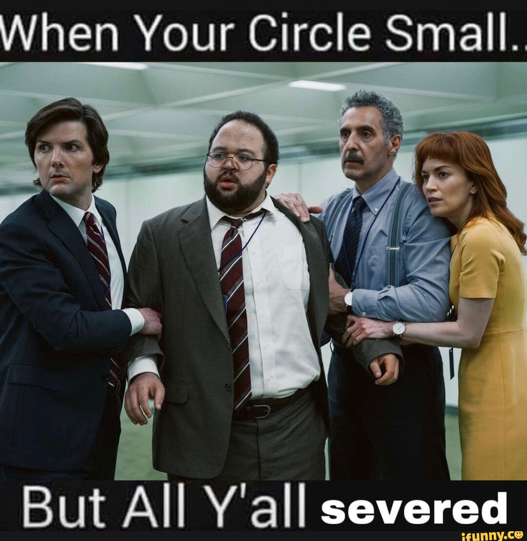 Severance memes. Best Collection of funny Severance pictures on iFunny