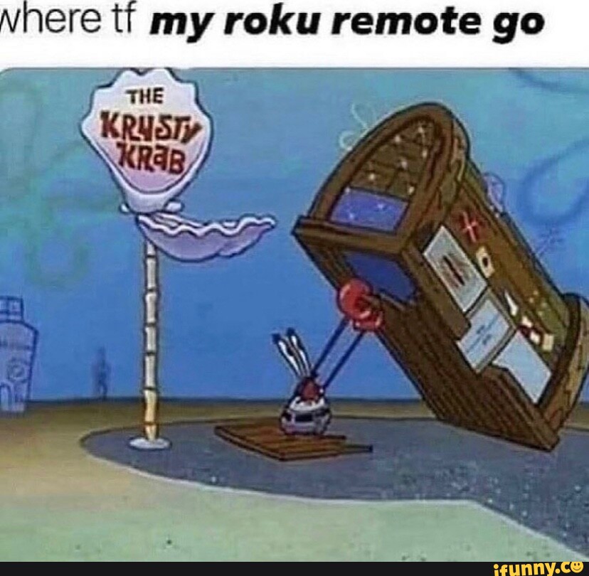 Roku memes. Best Collection of funny Roku pictures on iFunny