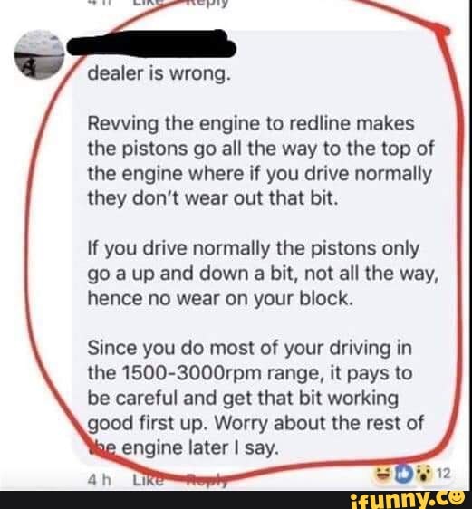 Revving the engine to redline makes the pistons go all the way to the ...