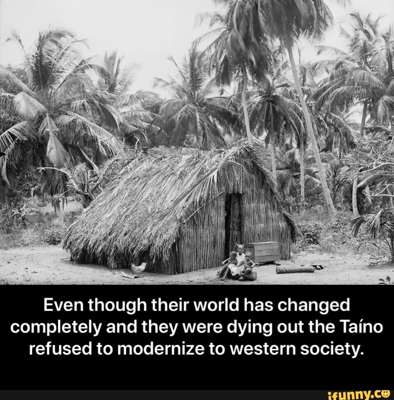 Taíno memes. Best Collection of funny Taíno pictures on iFunny