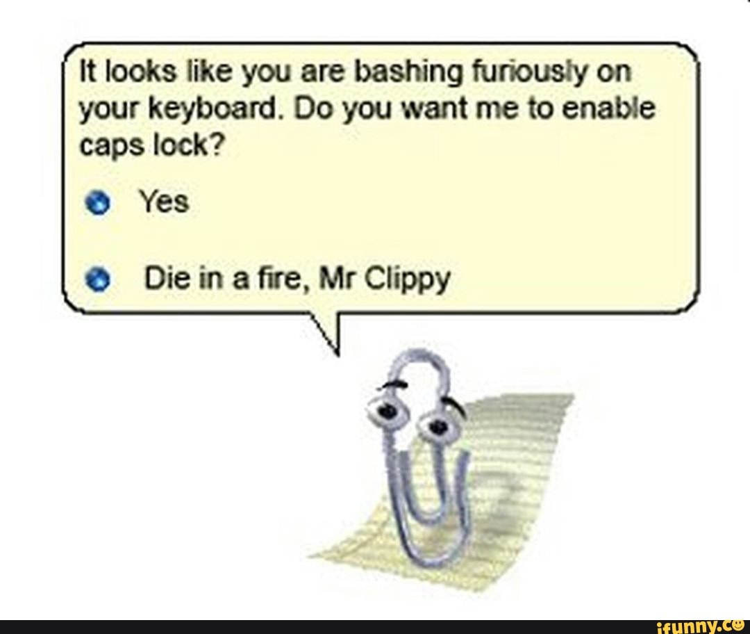 Mrclippy memes. Best Collection of funny Mrclippy pictures on iFunny