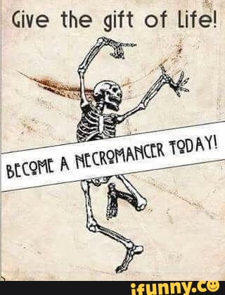 Necromancer memes. Best Collection of funny Necromancer pictures on iFunny