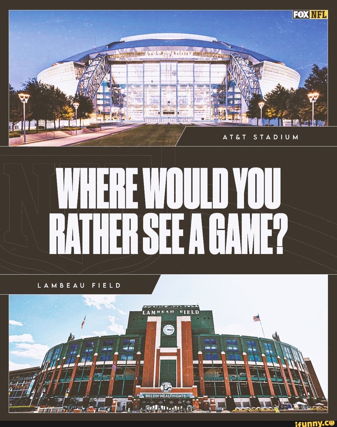 'FOX STADIUM WHERE WOULD YOU RATHER SEE A GAME? LAMBEAU FIELD REAM ...