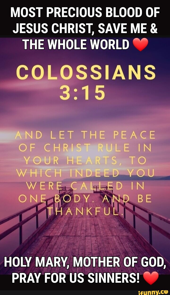 MOST PRECIOUS BLOOD OF JESUS CHRIST, SAVE ME & THE WHOLE WORLD ...