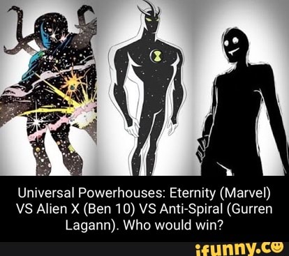Universal Powerhouses: Eternity (Marvel) VS Alien X (Ben 10) VS Anti ...