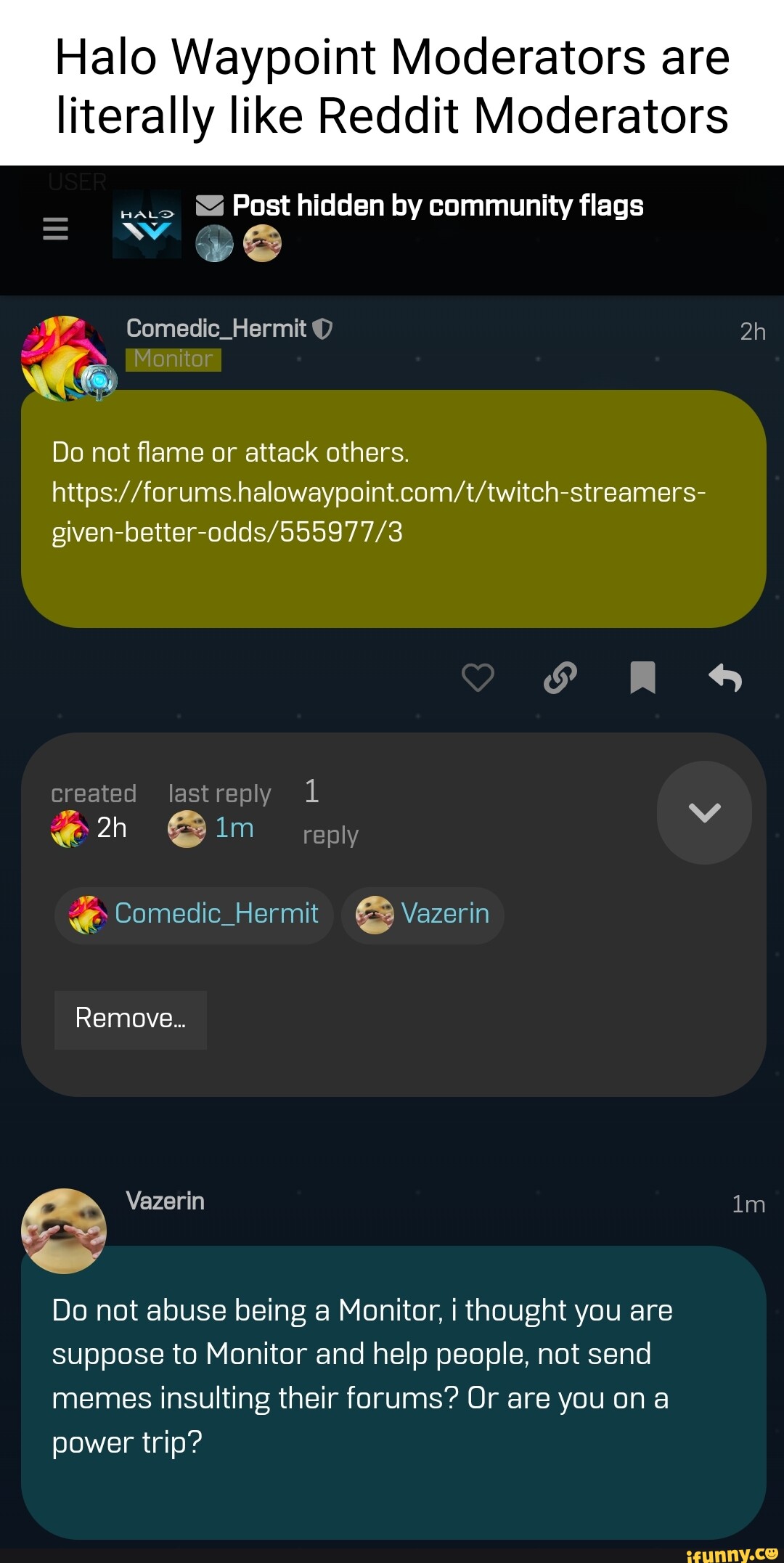 Halo Waypoint Moderators are literally like Reddit Moderators waco Post hidden by community ...