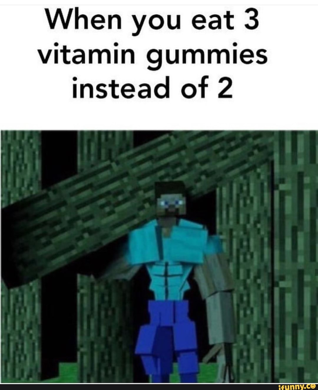 When you eat 3 vitamin gummies instead of 2 - iFunny