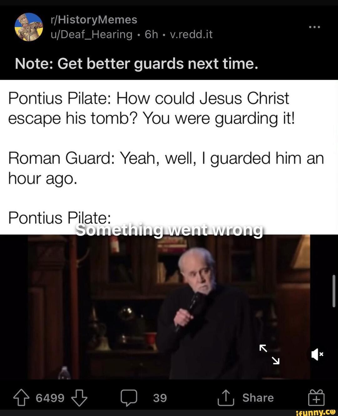 THistoryMemes Sh v.redd.it Note: Get better guards next time. Pontius ...