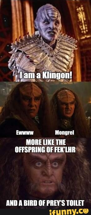 Klingon memes. Best Collection of funny Klingon pictures on iFunny