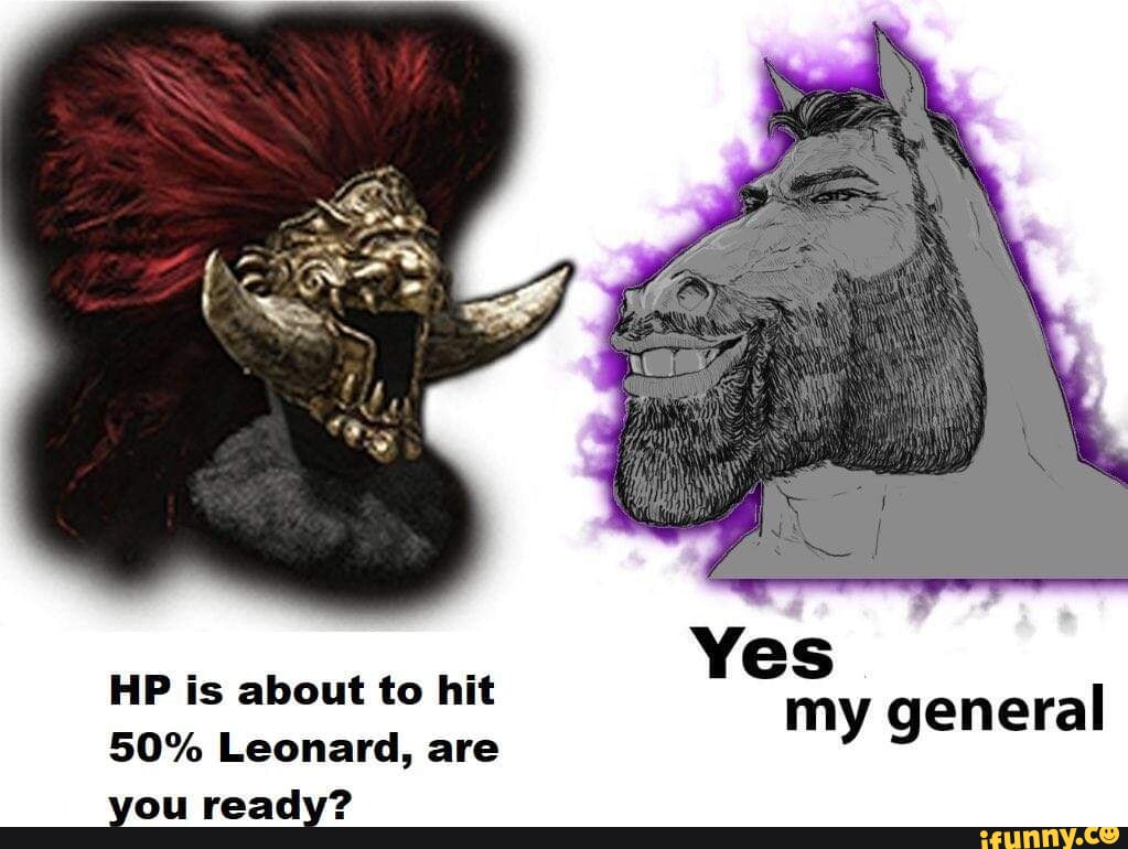 Yes my general HP is about to hit 50% Leonard, are ou ready? - iFunny