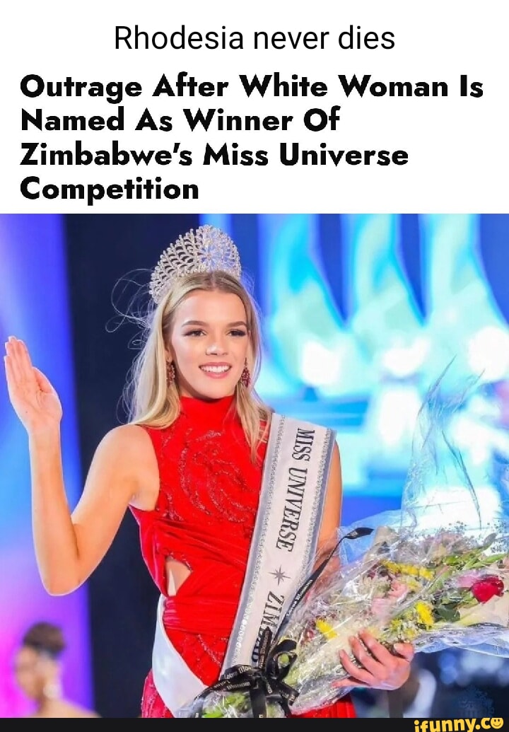 Rhodesia never dies Outrage After White Woman Is Named As Winner Of ...
