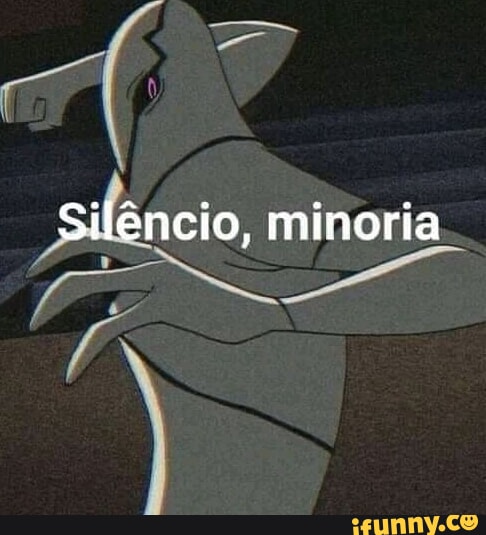 Silêncio, minoria - iFunny