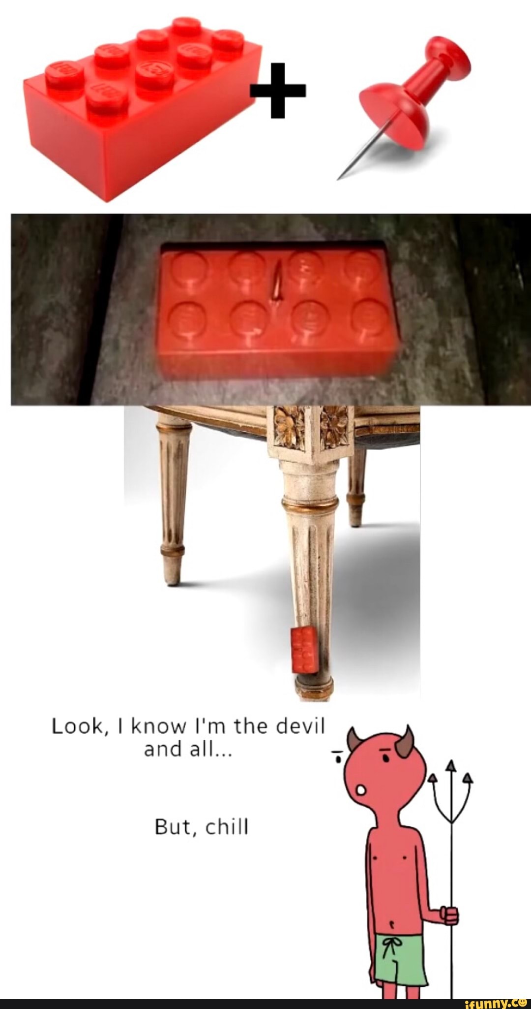 Look, I know I'm the devil and all... But, chill - iFunny