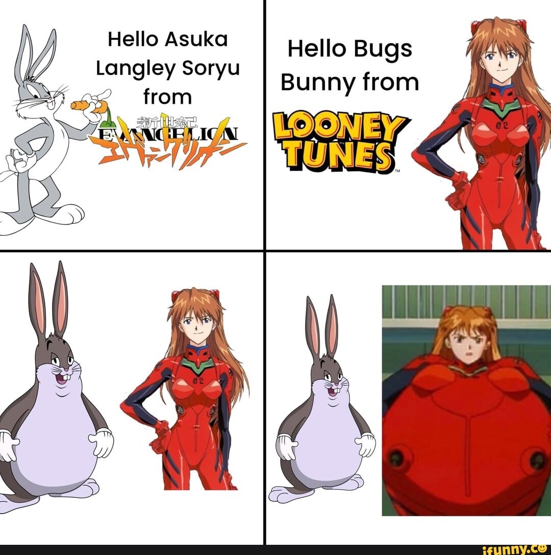 Hello Asuka Langley Soryu Hello Bugs Bunny from LOONEY, - iFunny