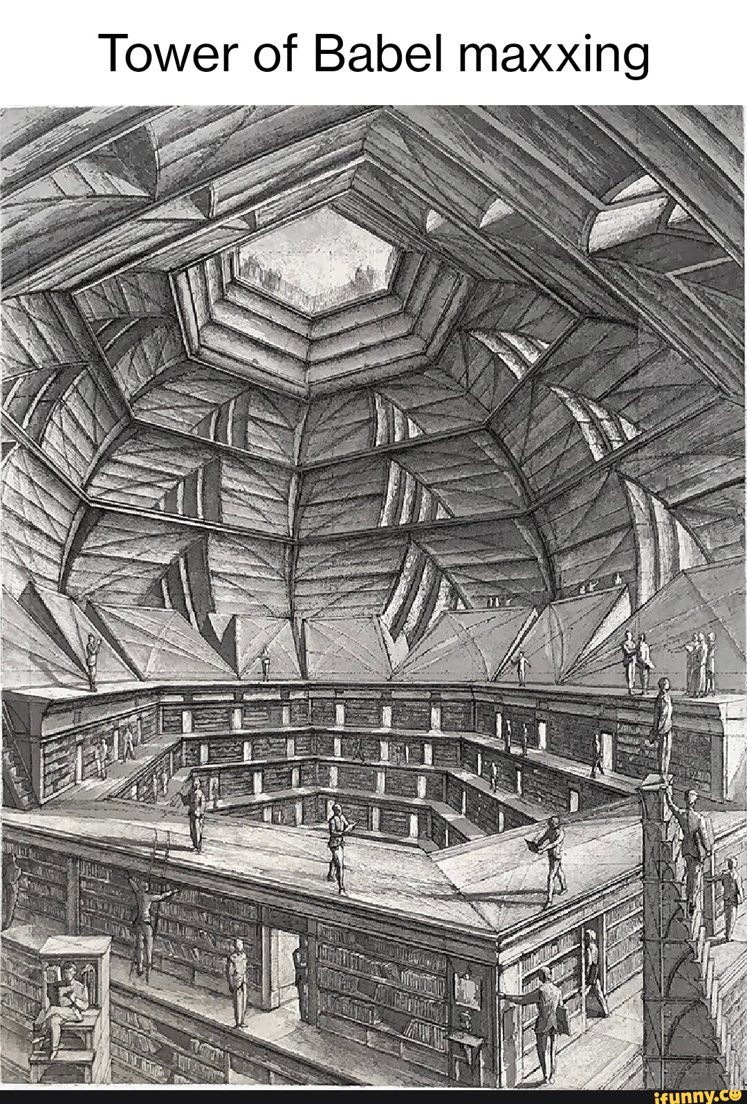 Tower of Babel maxxing - iFunny