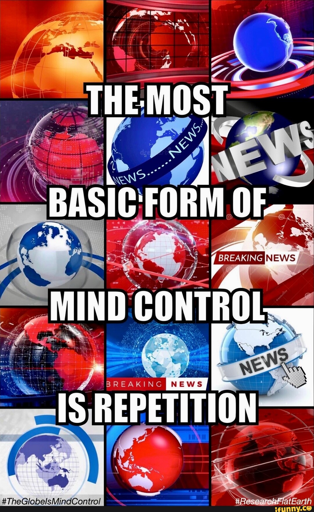 THEMOST BASIC -FORM O- MIND CONTROL- IS REPETITION= # ...