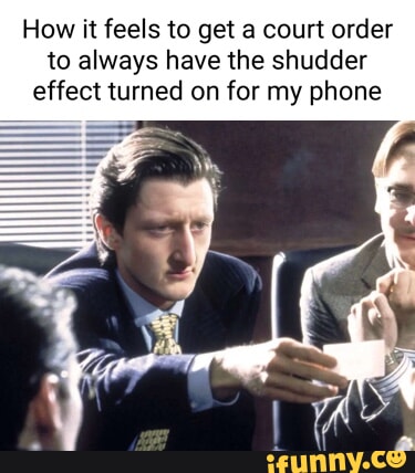 Shudder memes. Best Collection of funny Shudder pictures on iFunny