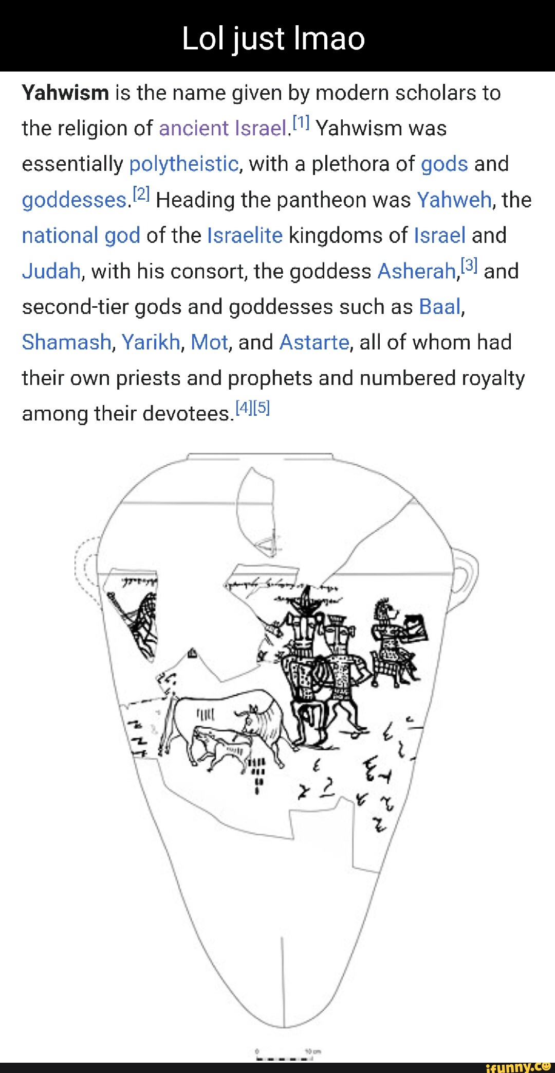 Lol just Imao Yahwism is the name given by modern scholars to the ...