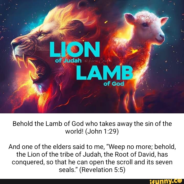 "LION LAM of God Behold the Lamb of God who takes away the sin of the ...