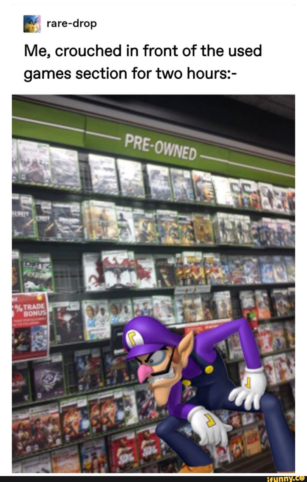 E rare-drop Me, crouched in front of the used games section for two ...
