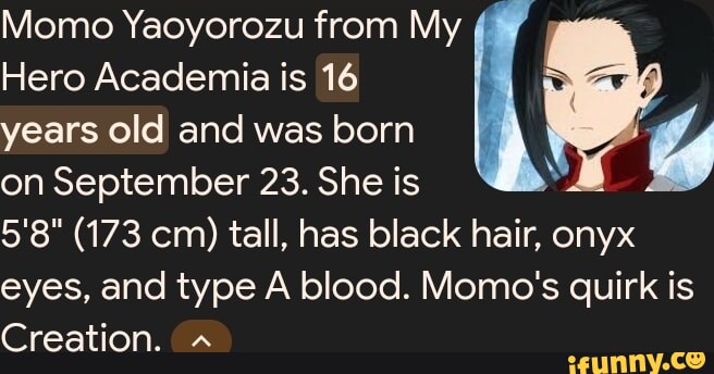 Momo Yaoyorozu from My Hero Academia is 16 I years old and was born I ...