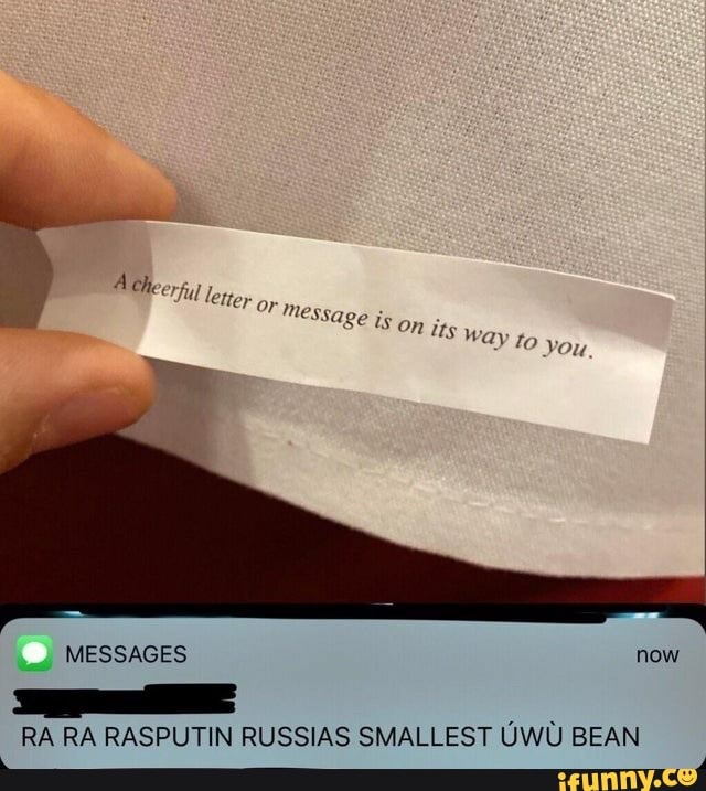 RA RA RASPUTIN RUSSIAS SMALLEST UWU BEAN E A x - iFunny